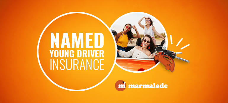 Named Young Driver Insurance | Marmalade